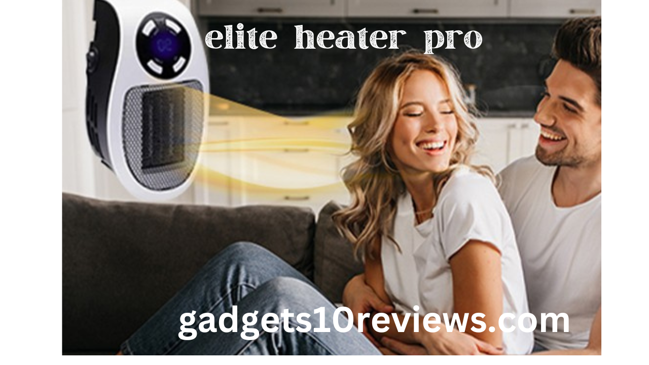 Elite Heater Pro Reviews 2025- Elite Heaters For Winter